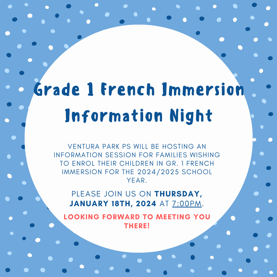 Grade 1 French Immersion Information Night is Tomorrow! – Ventura Park ...